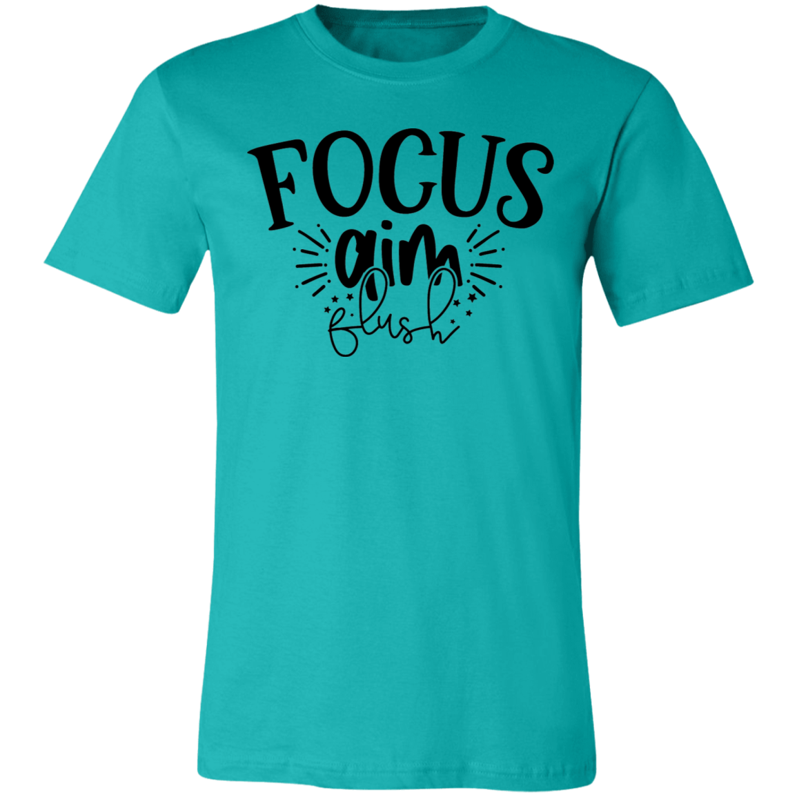 Focus, Aim, Flush Tee – fresh-apparel.com